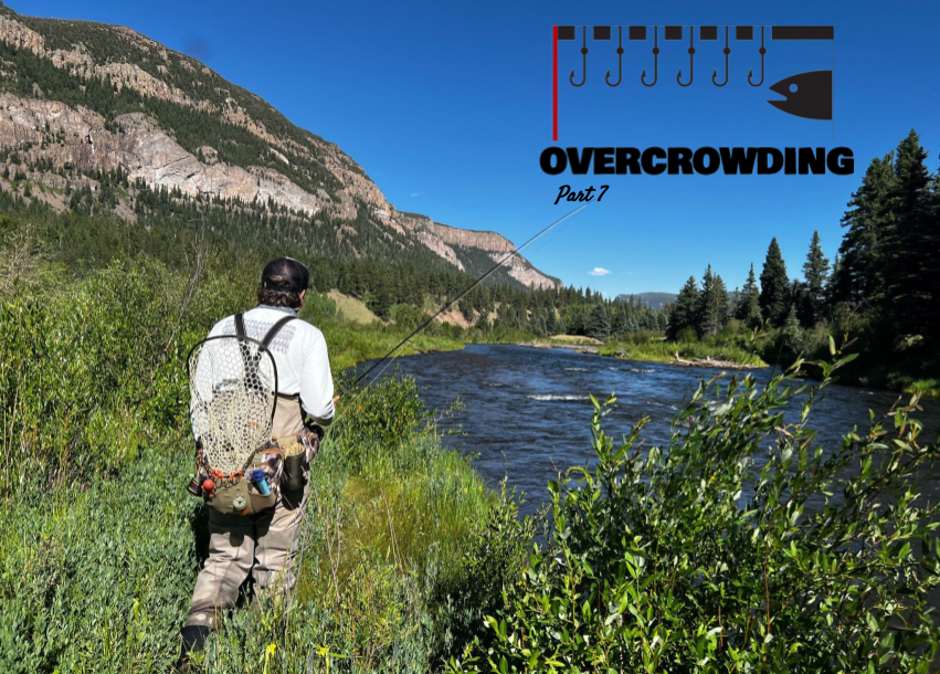 Overcrowding Series: Finding New Spots On Your Home River